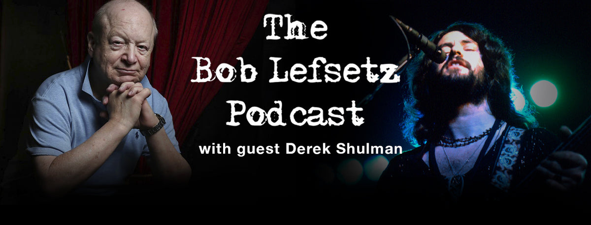 The Bob Lefsetz Podcast featuring Derek Shulman – Gentle Giant Band