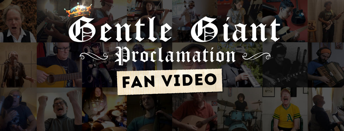 "Proclamation" Fan Video is here! – Gentle Giant Band